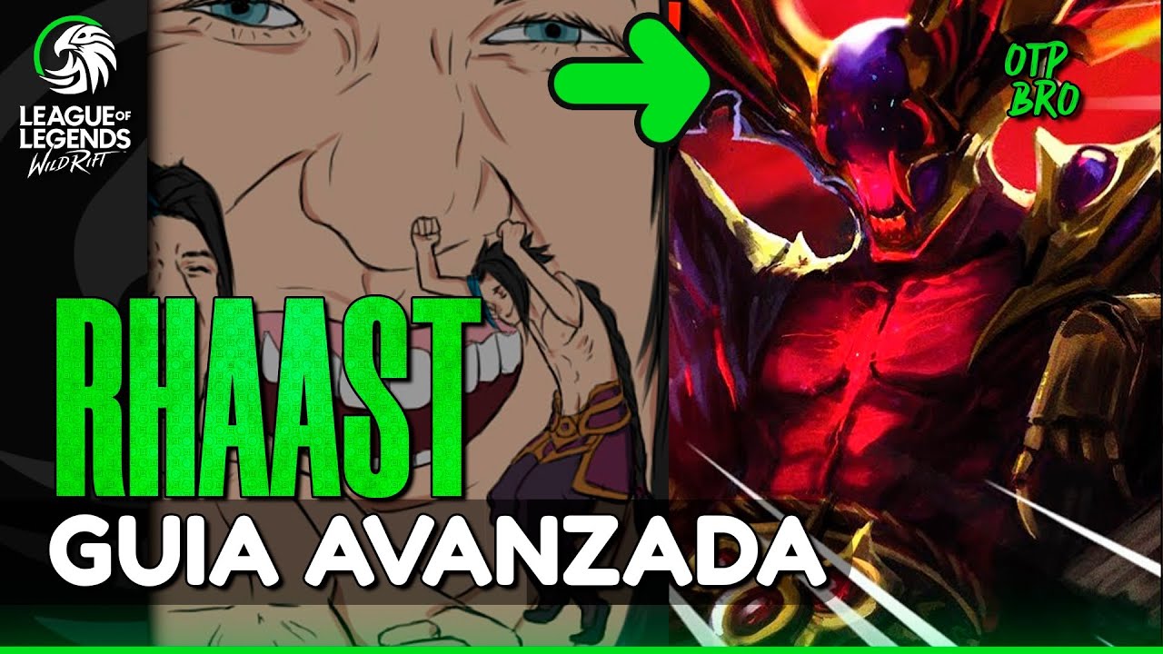 RHAAST GUIA AVANZADA by OTP | Wild Rift | Daymelto - YouTube
