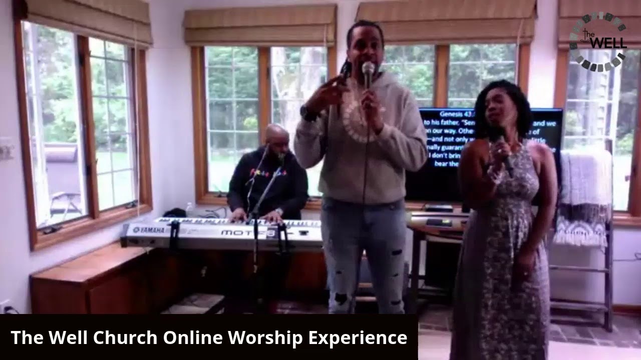 The Well Church Online Worship Experience - YouTube