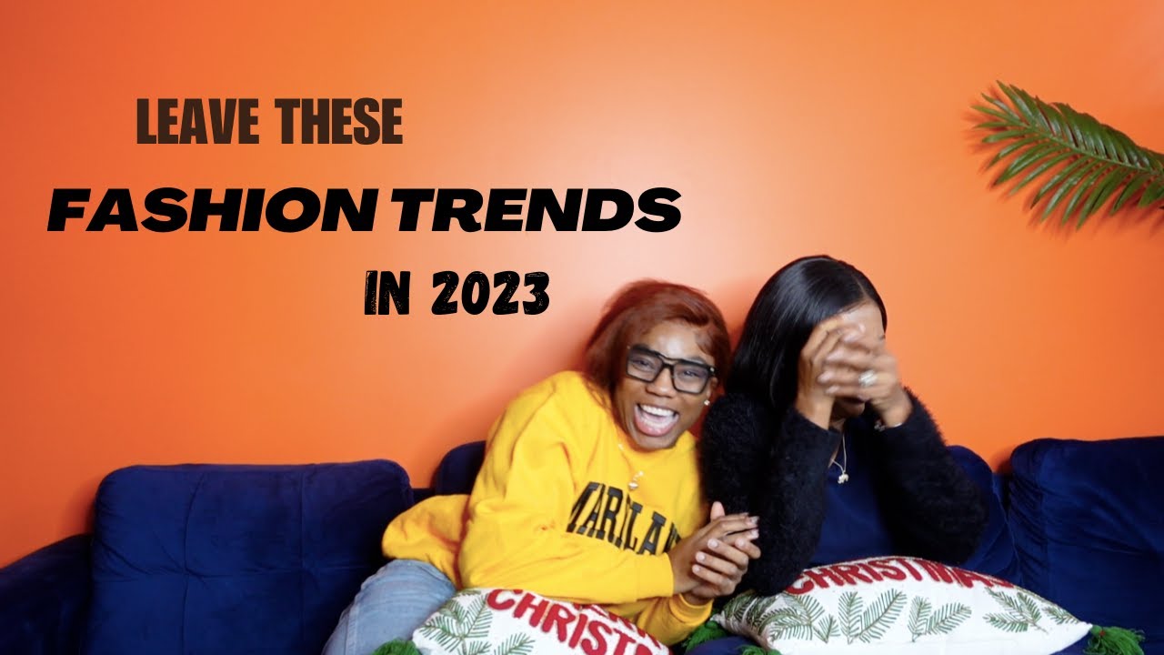 Leave these Fashion trends in 2023 || Fashion Trends To Avoid in 2024 ...