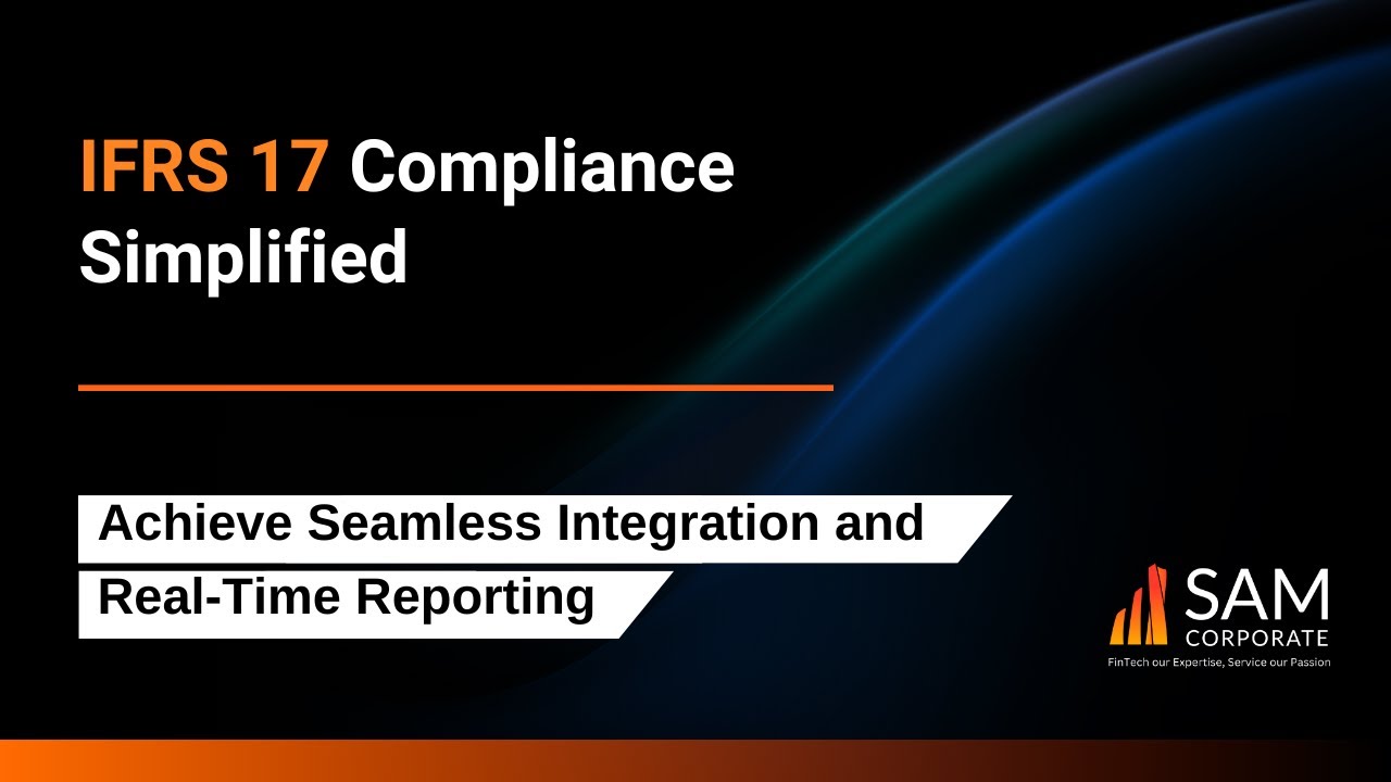 MASTER IFRS 17 Compliance with SAM Corporate's Proven Solution in 2024! - YouTube