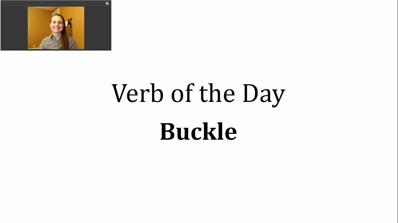 Verb of the Day - Buckle - YouTube