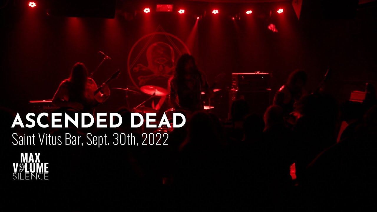 ASCENDED DEAD live at Saint Vitus Bar, Sept. 30th, 2022 (FULL SET ...