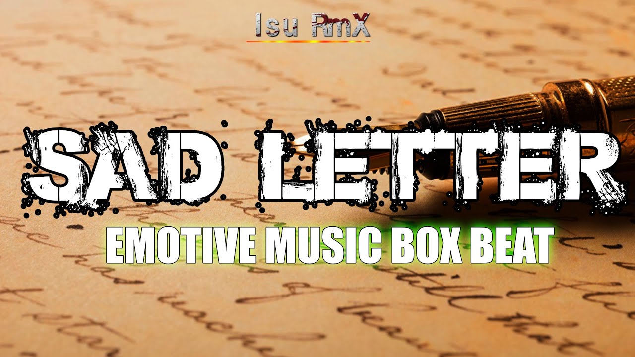 😢 Sad Letter 😢 | Emotive Sad Music Box type beat | Isu RmX - YouTube