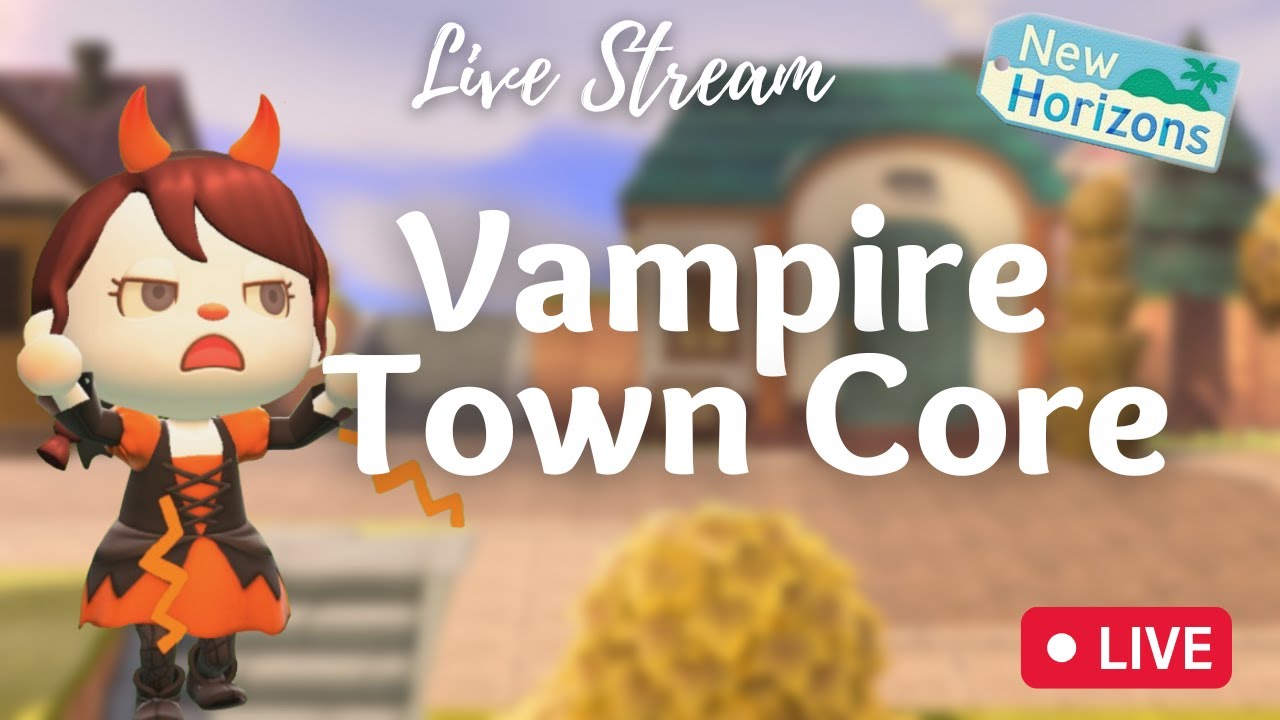 Starting Vampire Town Core | Animal Crossing | Live Stream - YouTube
