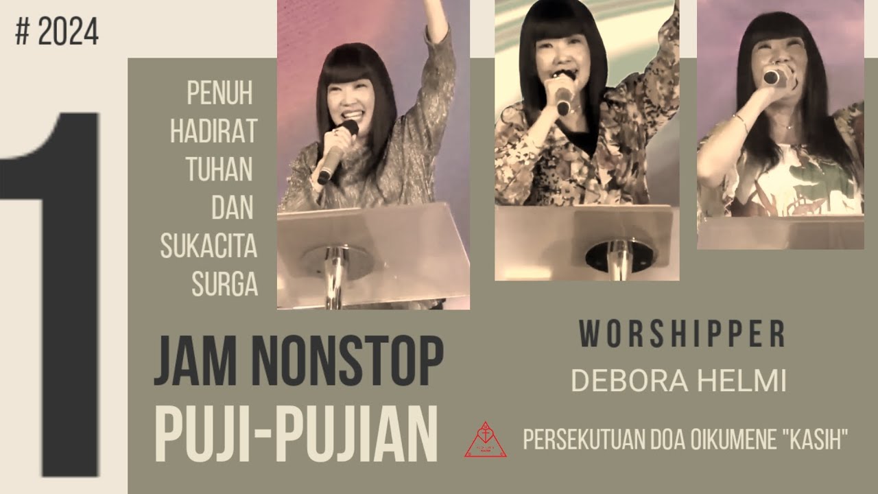 Satu Jam Nonstop Pujian - Lagu Rohani Pujian - Worshipper Debora Helmi ...