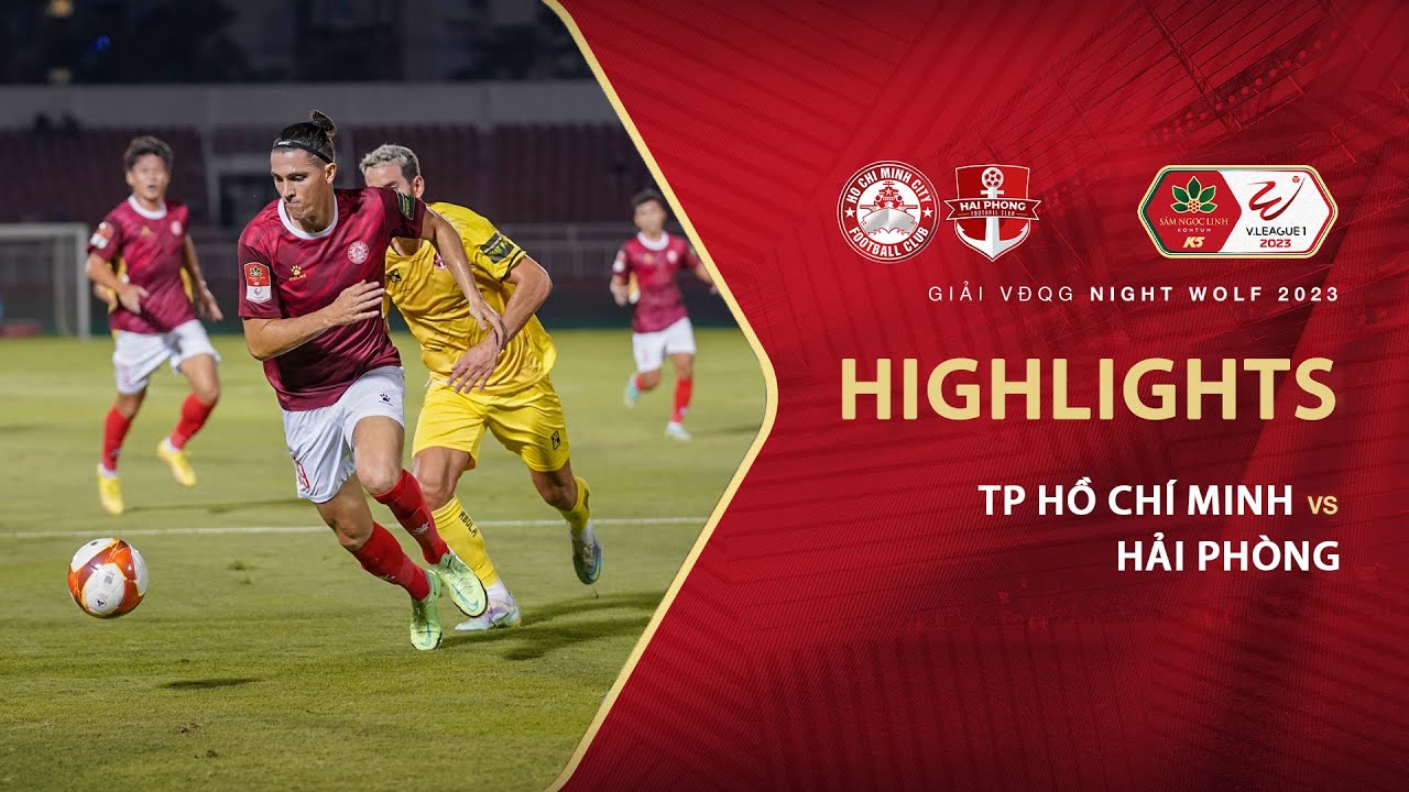 HIGHLIGHTS: TP.HCM - HẢI PHÒNG | TRIỆU VIỆT HƯNG TỎA SÁNG, ĐỘI KHÁCH RA VỀ TRONG HẠNH PHÚC - YouTube