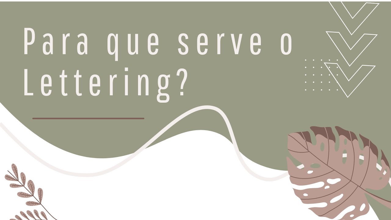 PARA QUE SERVE O LETTERING? - YouTube