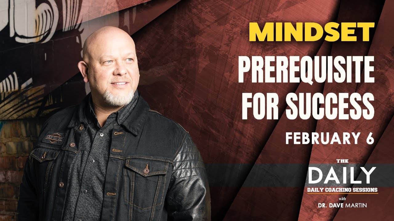 February 6, Mindset - PREREQUISITE FOR SUCCESS - YouTube