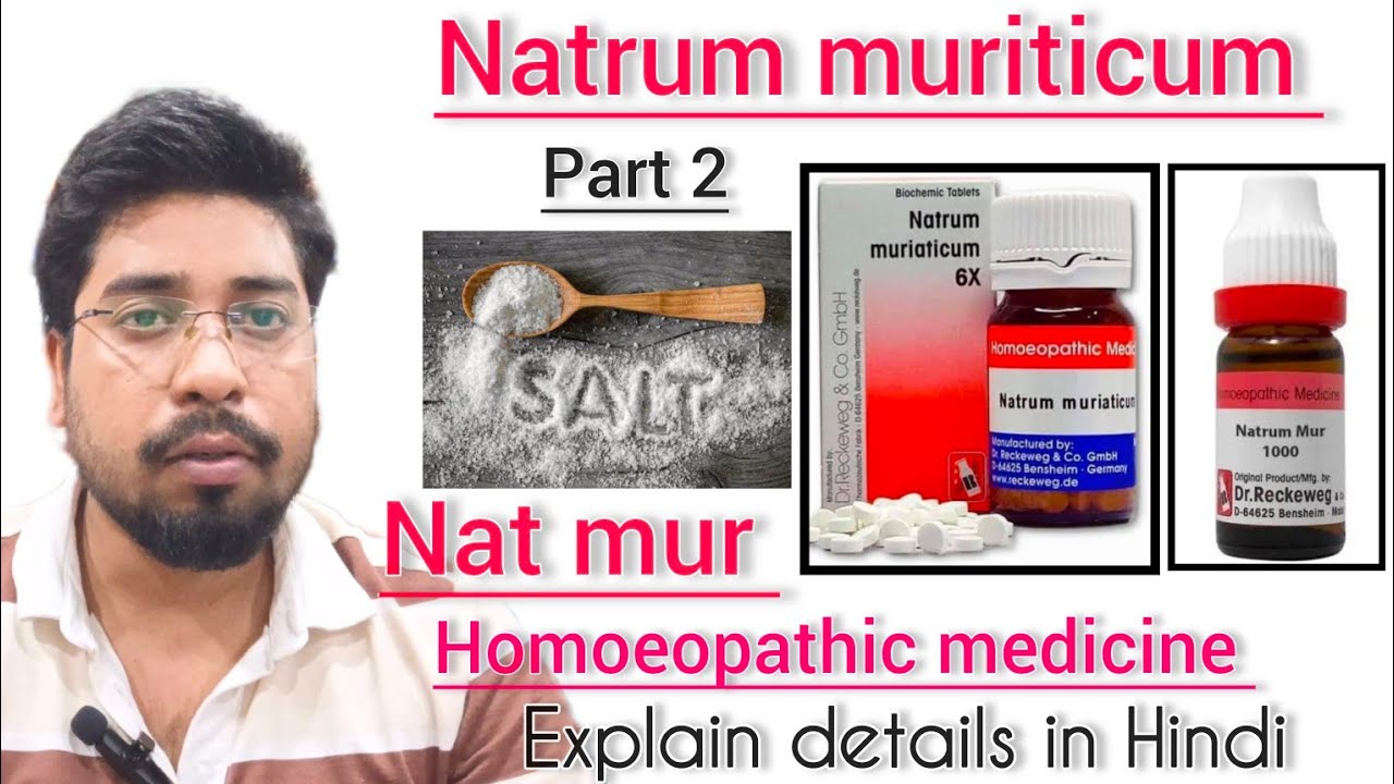 Natrum mur part 2 l natrum mur 30,200 homoeopathic medicine in Hindi l ...