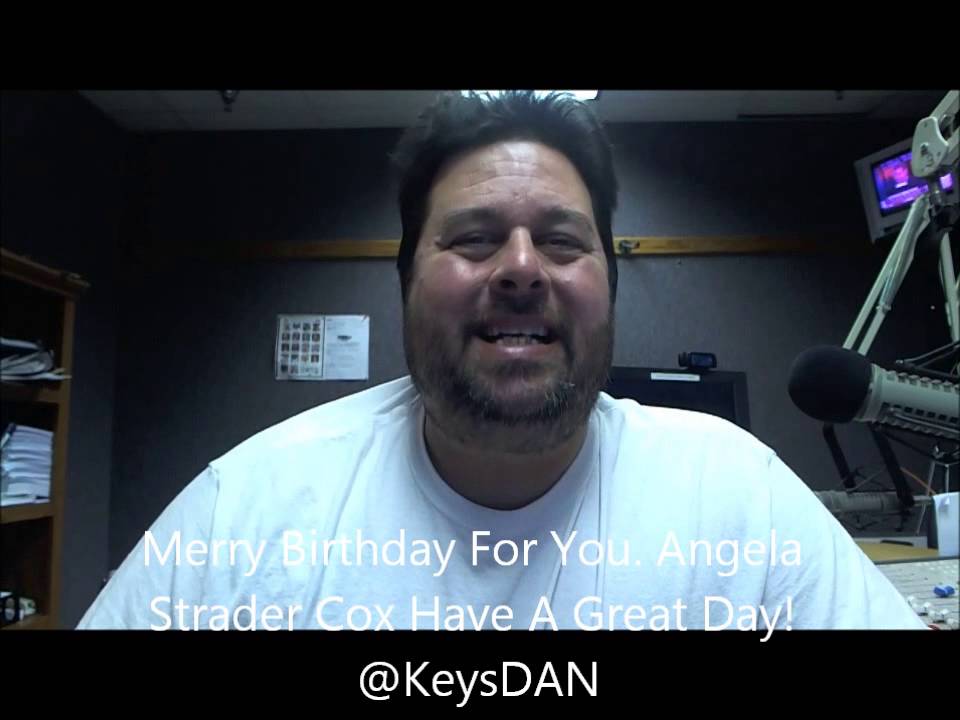 Merry Birthday For You Angela Strader Cox Have A Great Day! @KeysDAN ...