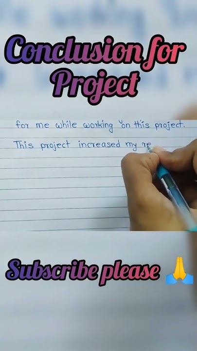 conclusion for project file । How to write conclusion for project # ...