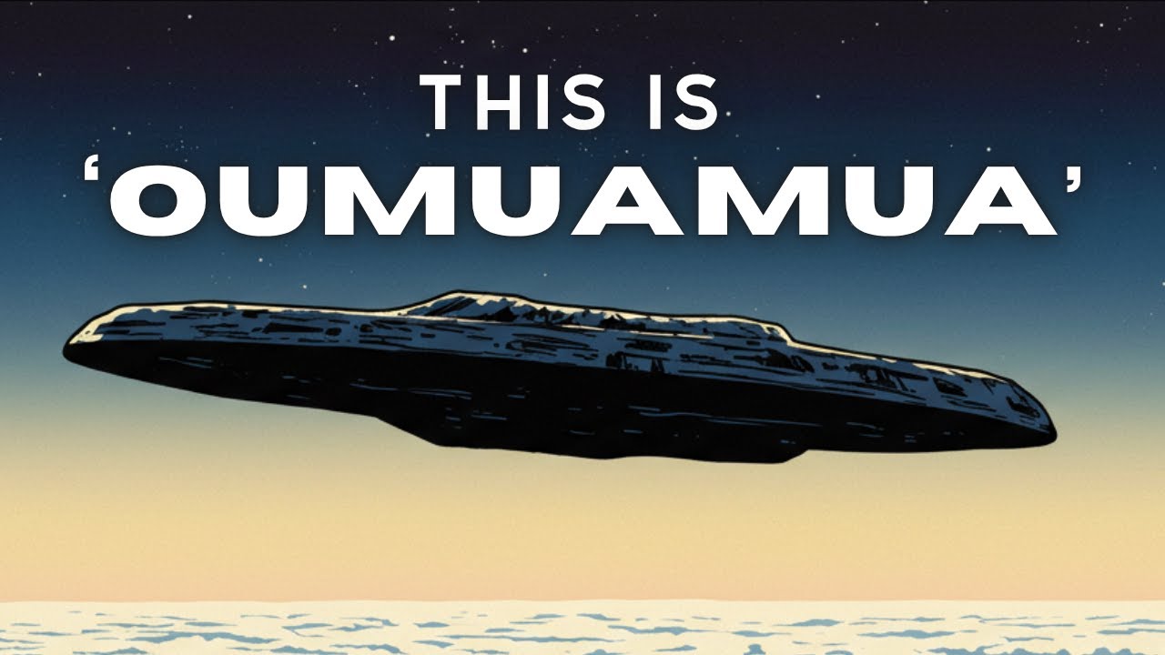 Everything We Know About 'Oumuamua - YouTube