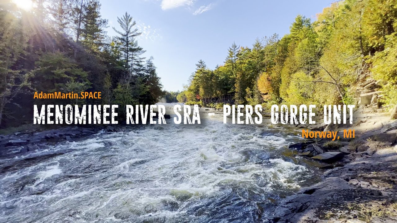 Menominee River State Recreation Area - Piers Gorge (2021) - YouTube