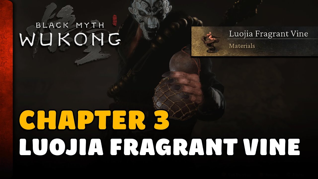 Black Myth Wukong - Chapter 3 All Luojia Fragrant Vines Locations ...