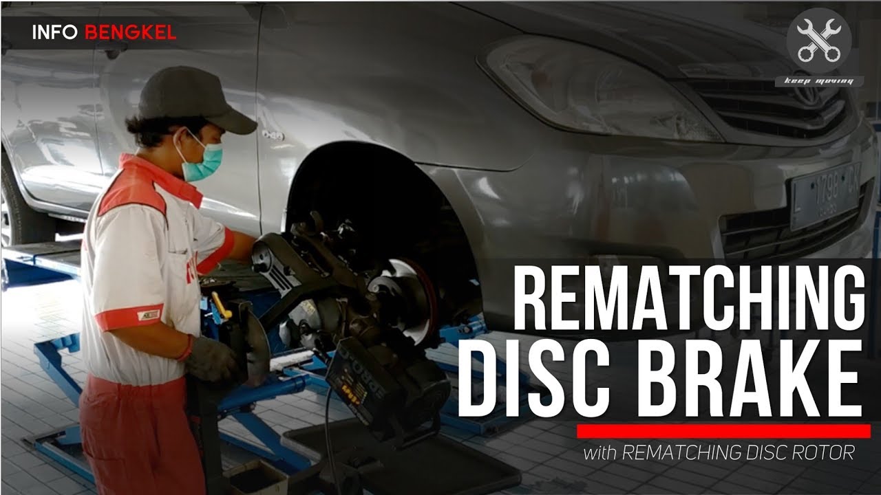 Pedal rem terasa getar saat di injak? Ini solusinya : REMATCHING DISC ...