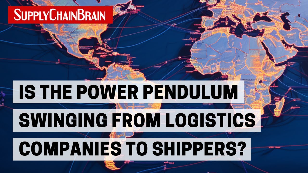 Is the Power Pendulum Swinging from Logistics Companies to Shippers? - YouTube