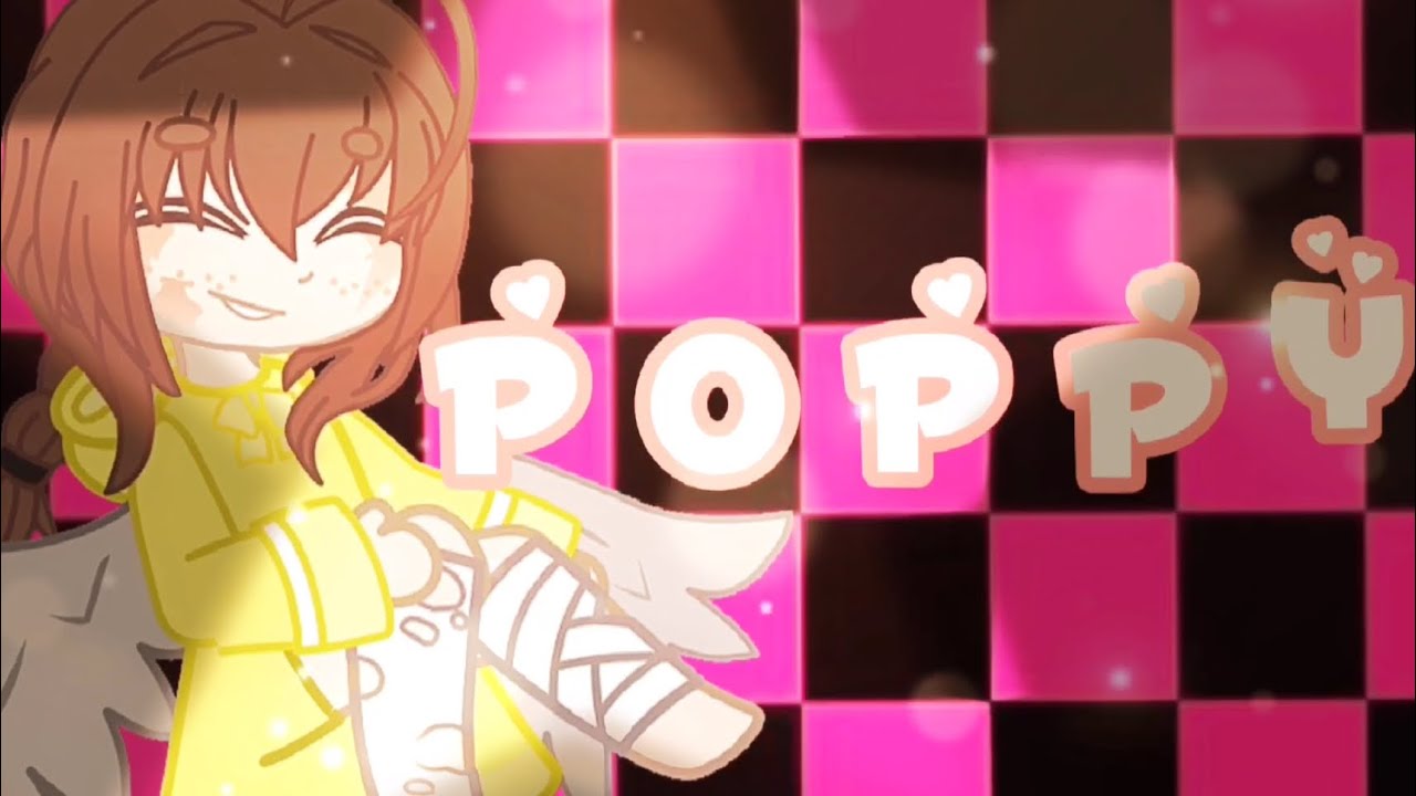 I’m Poppy [Gacha Club Meme] 1k!!!!! - YouTube