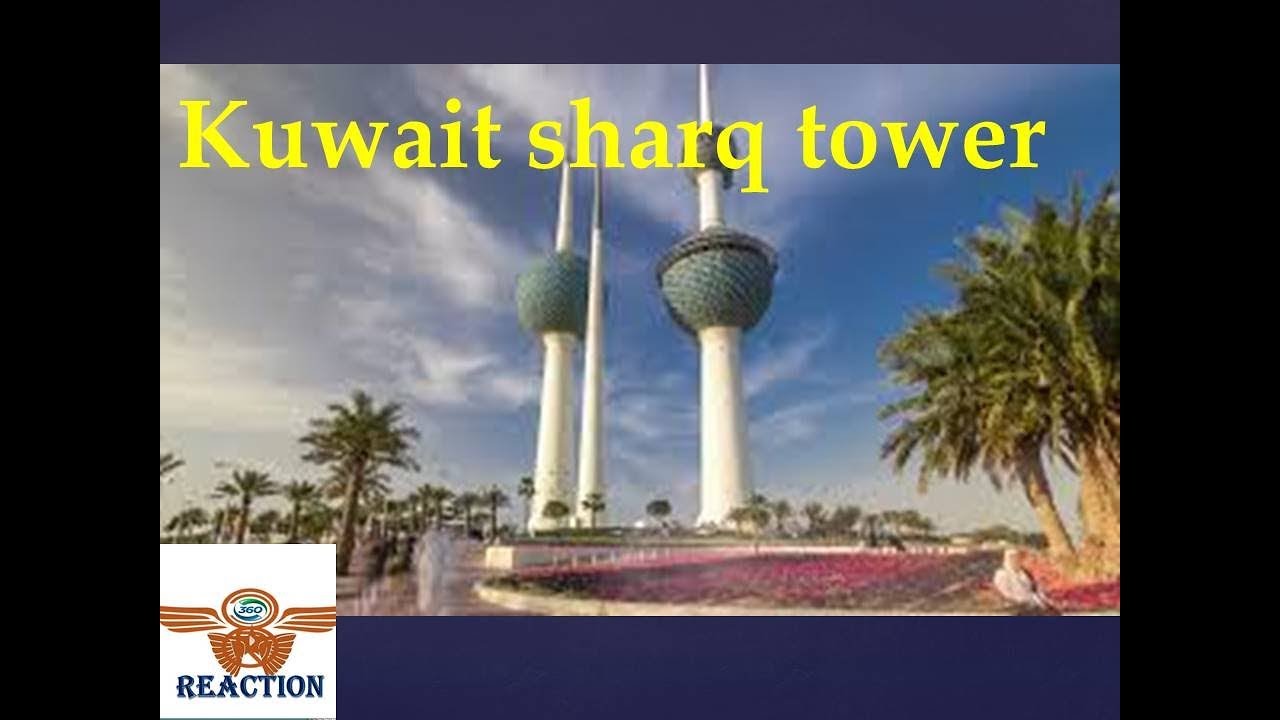 kuwait city al sharq tower - YouTube