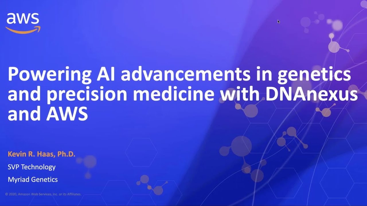 Myriad Genetics leverages DNAnexus on AWS to Bring Precision Medicine ...