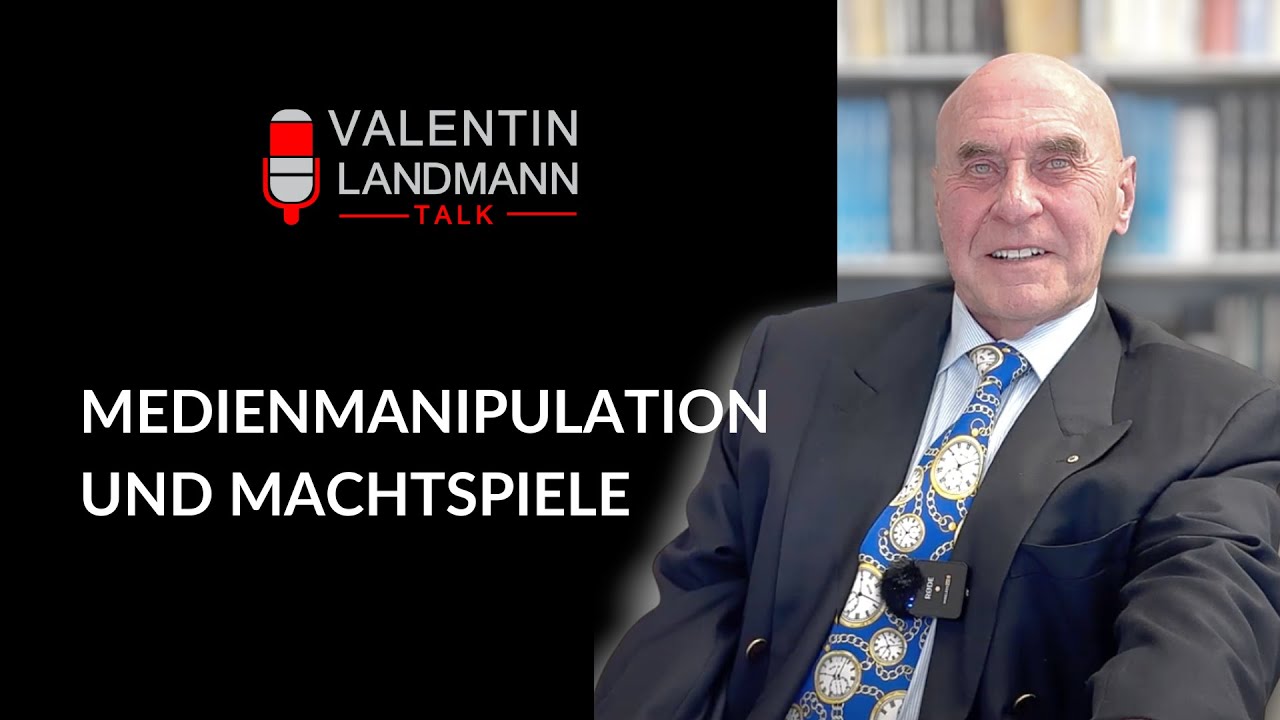 "MEDIENMANIPULATION UND MACHTSPIELE" - Valentin Landmann Talk - YouTube