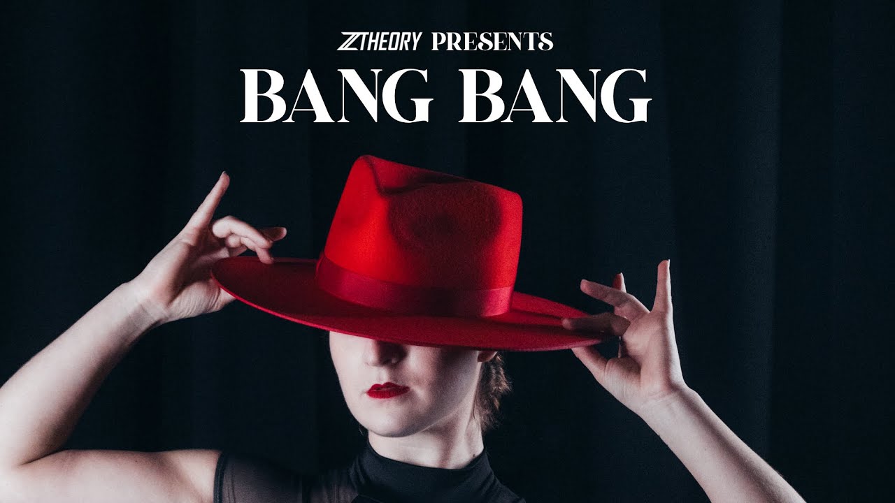 ZTHEORY presents: BANG BANG - YouTube