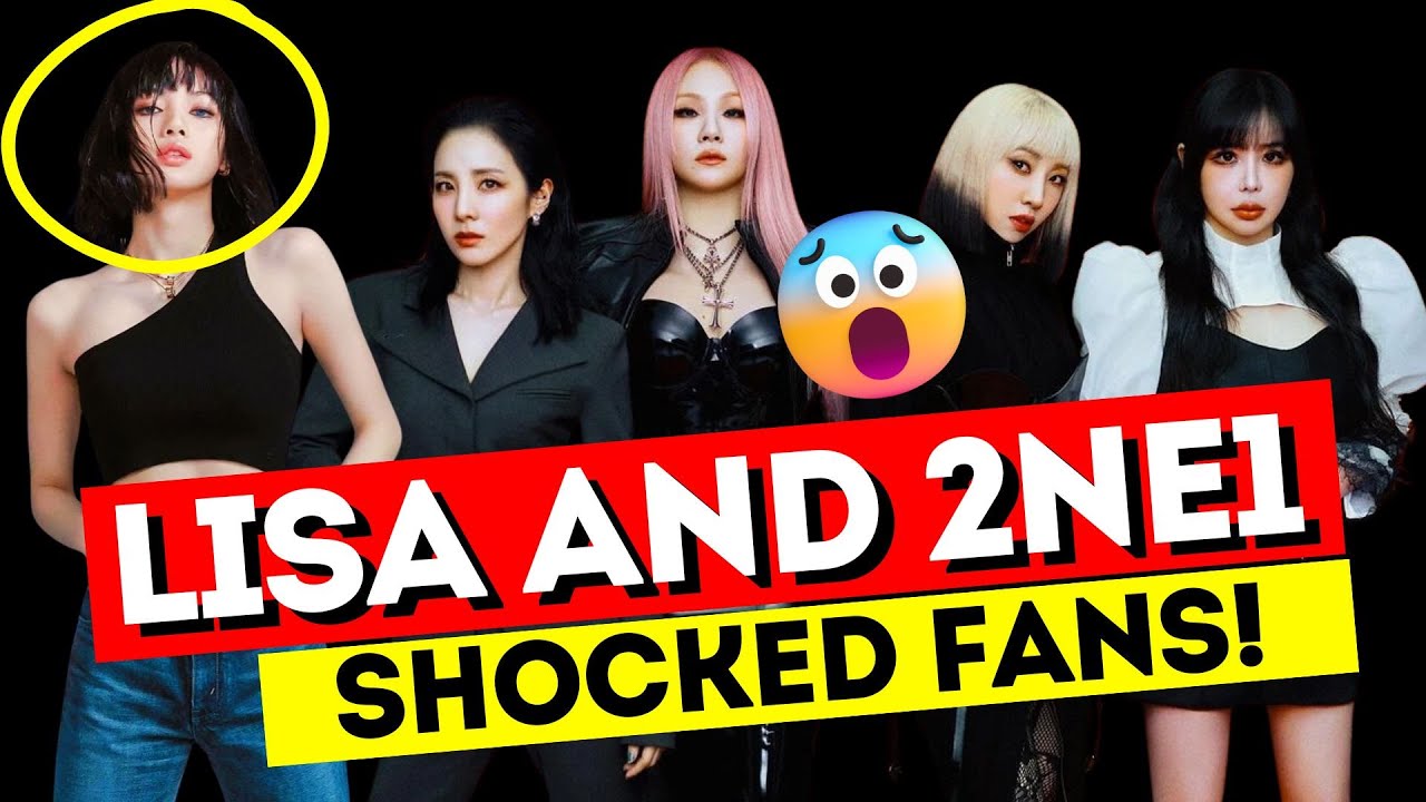 BLACKPINK Lisa and 2NE1 Shocked Fans! - YouTube