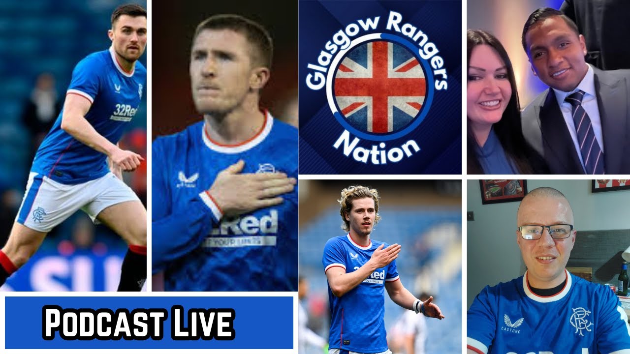 Glasgow Rangers Nation Podcast Live - YouTube