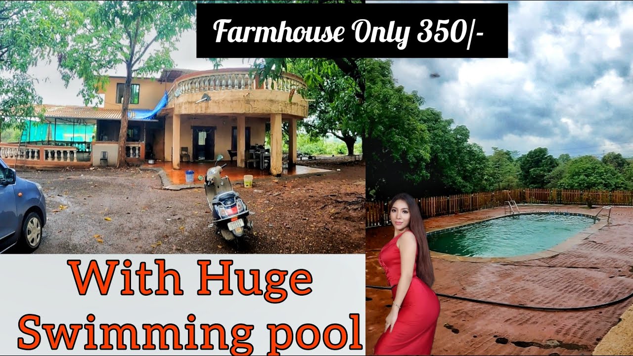 BEST FARMHOUSE IN BADLAPUR @350pp Only | LUXURIOUS FARMHOUSE | Huge ...