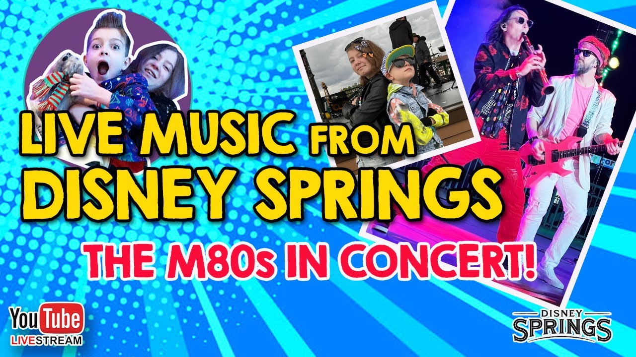 🔴 LIVE from Disney Springs | The M80s Concert | Walt Disney World | 80s ...