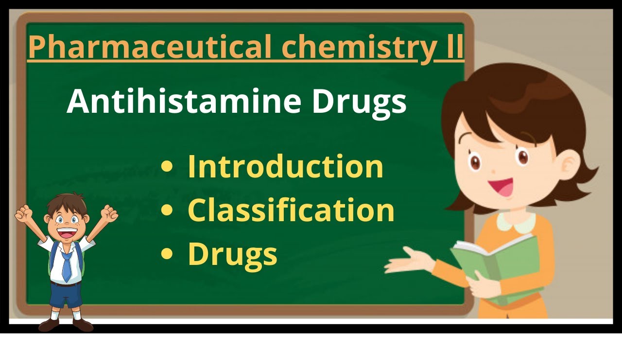 Histamine and antihistamine drug | Classification of antihistamine drug ...