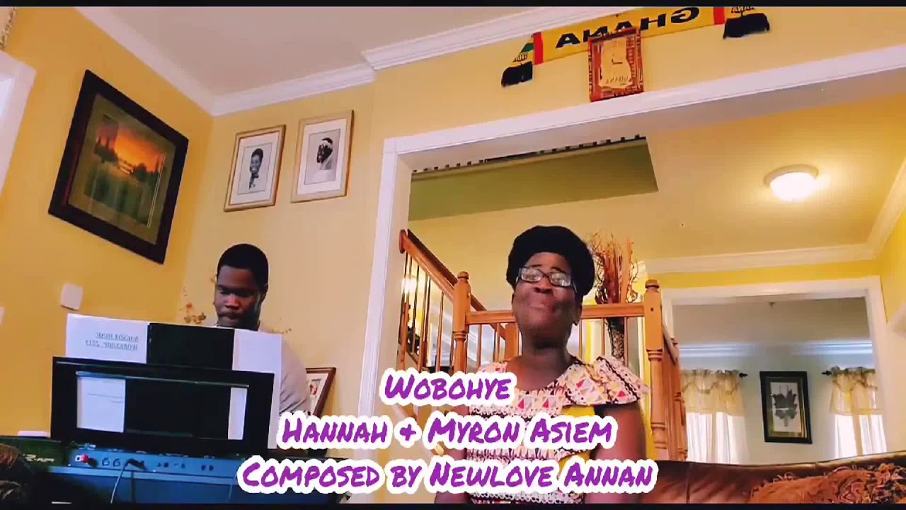Precious Hannah Ewoo 'Wobohye' composed by Newlove Annan Be blessed ...