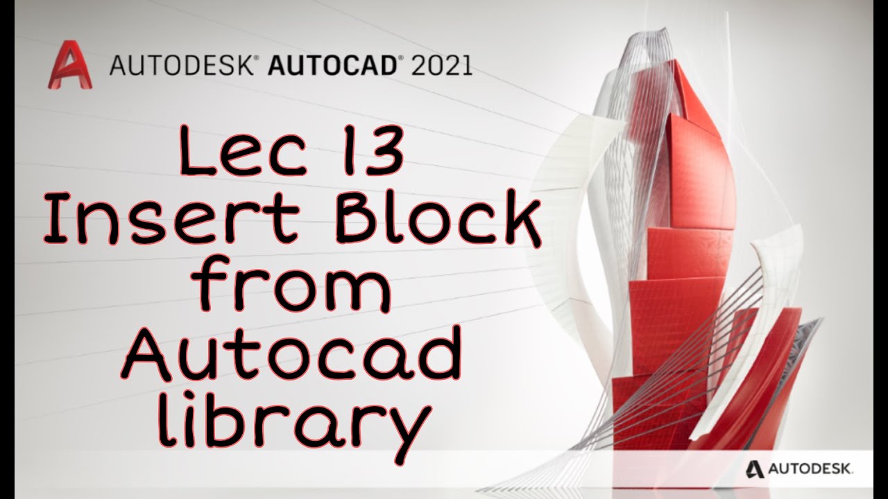 Lec 13 How To Insert Block From Autocad Library Syncronise Cad lec-13-how-to-insert-block-from-autocad-library-syncronise-cad