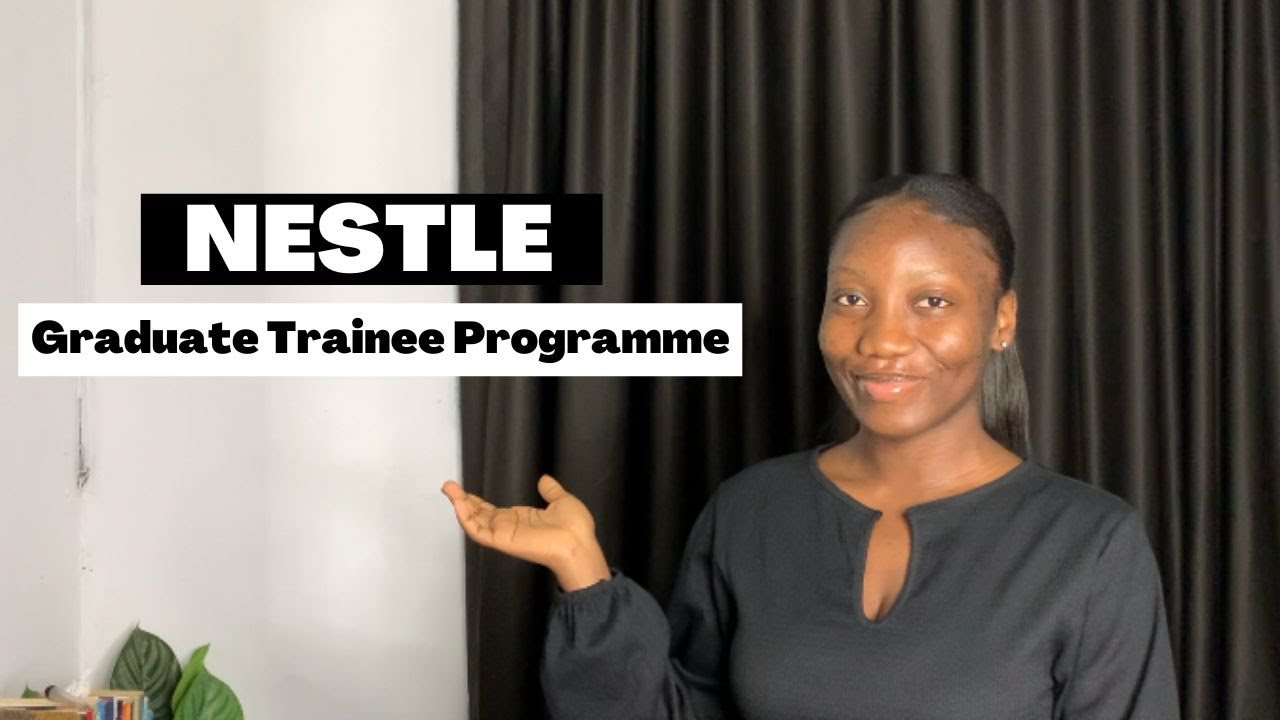 Nestle Graduate Trainee Programme - YouTube