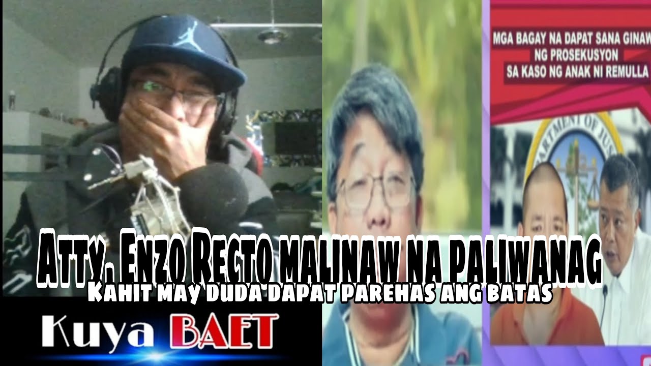 BUTI PA TONG SI ATTY. ENZO RECTO KAHIT DUDA PINAPALIWANAG NG MALINAW ...