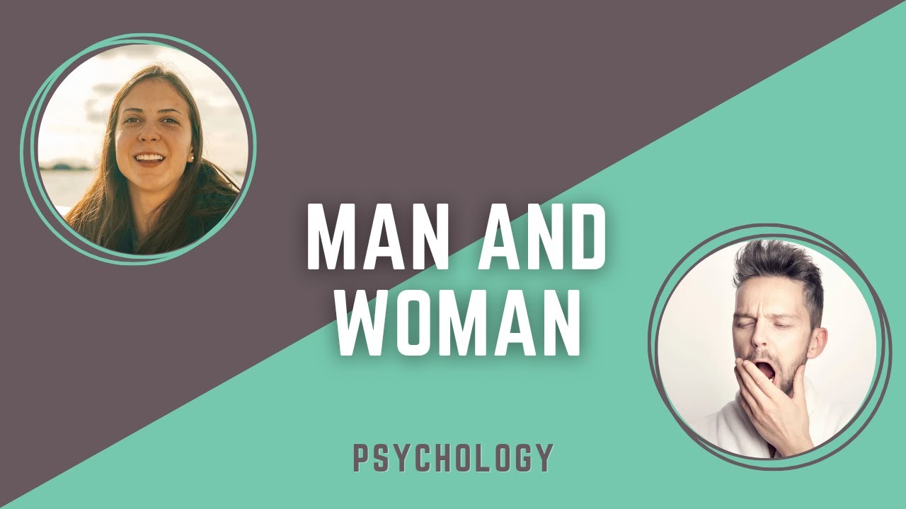 Difference between man and woman psychology || Psycholab - YouTube