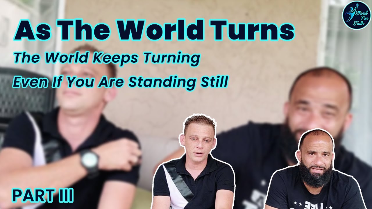 As The World Turns - The World Keeps Turning Even If You Are Standing ...