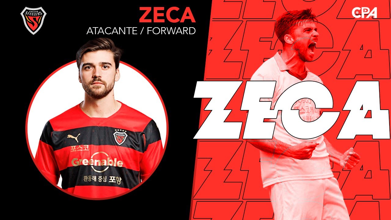 ZECA - ATACANTE/FORWARD - POHANG STEELERS 2023 - YouTube