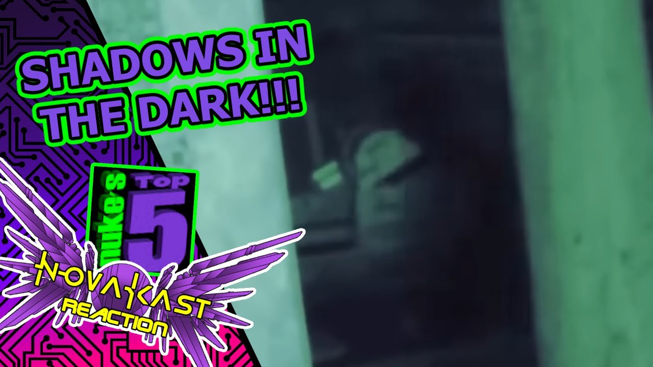 SHADOWS IN THE DARK: Reaction to Nuke's Top 5 | Novakast - YouTube