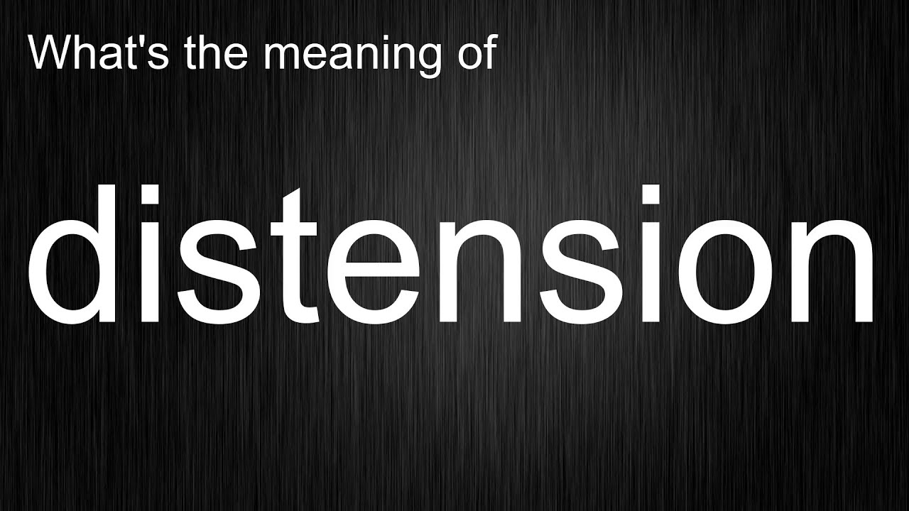 What's the meaning of "distension", How to pronounce distension? - YouTube