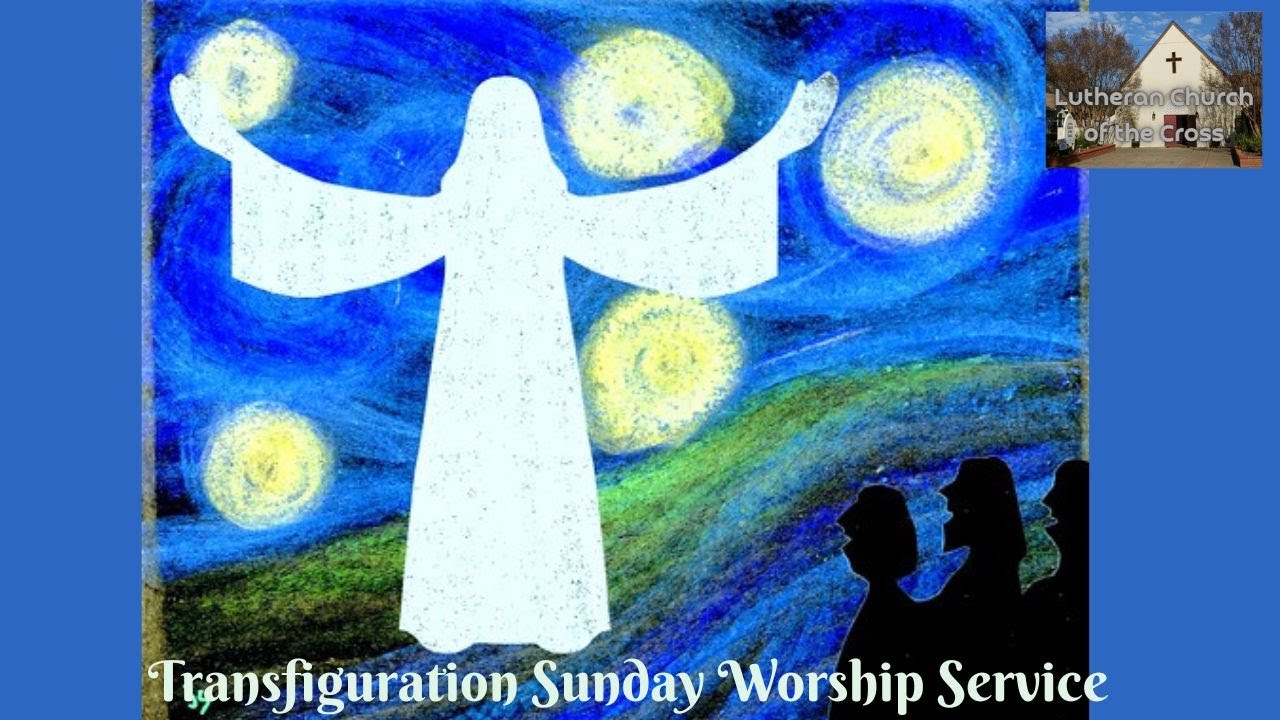 Transfiguration Sunday Morning Worship 2/11/24 - YouTube