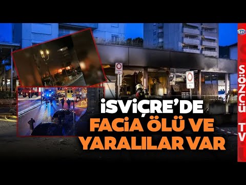 İsviçre'de Facia! Bar Patladı Havaya Uçtu! Çok Sayıda Ölü ve Yaralılar Var