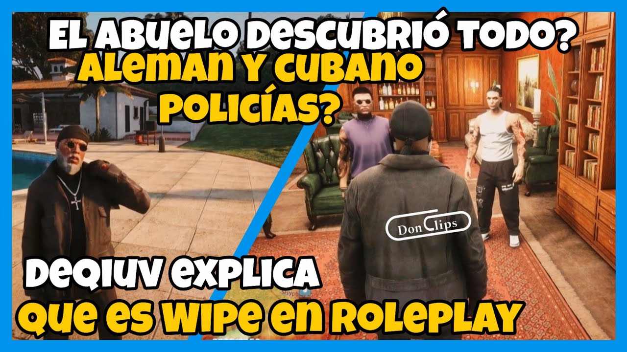 DEQIUV EXPLICA que es un WIPE en ROLEPLAY, EL ABUELO descubre al ALEMAN ...