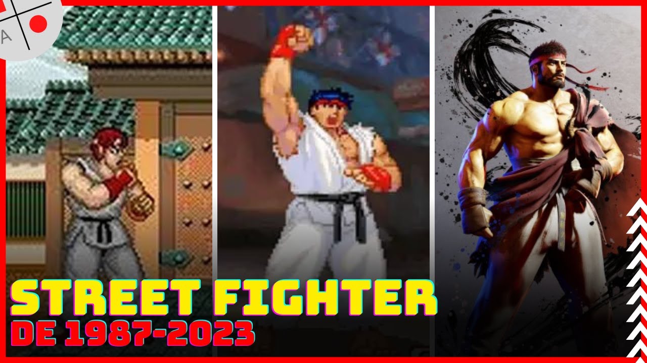 A EVOLUÇÃO DE STREET FIGHTER (1987-2023) - YouTube