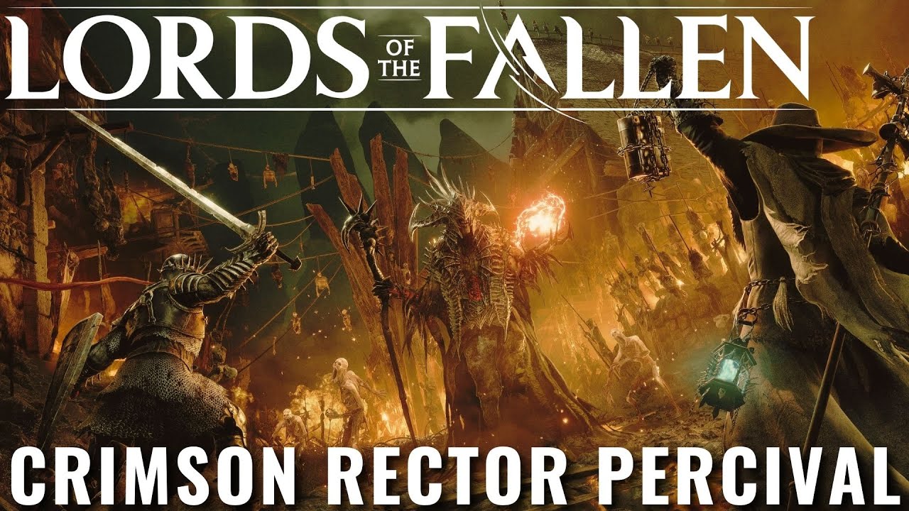 Lords of the Fallen 2023 - Crimson Rector Percival Boss Fight - YouTube