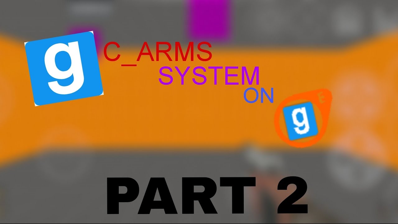 GMod c_arms system part 2 | HL2GMED ANDROID - YouTube