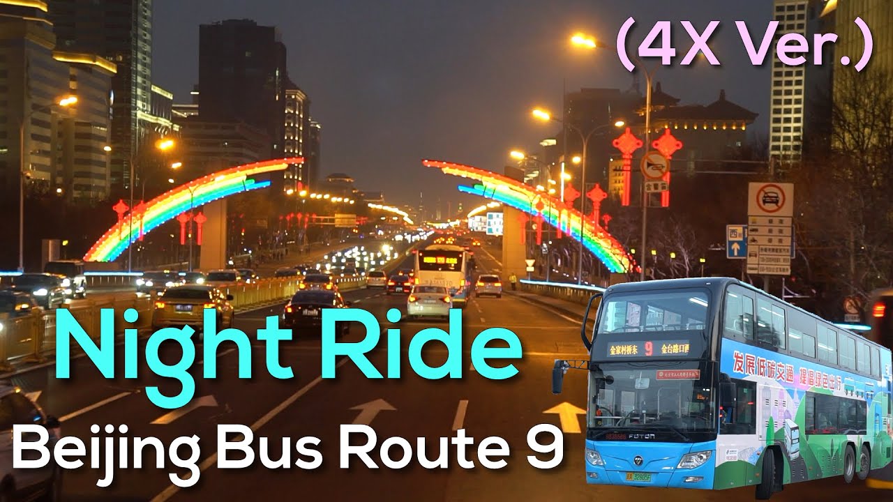 Beijing Bus Ride - Route 9 - Running Through the Heart of Beijing at ...