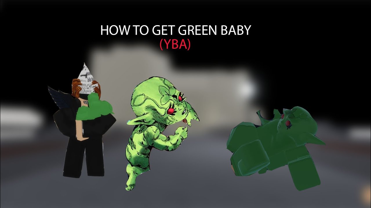 How to get green baby yba (your bizzare adventure) - YouTube