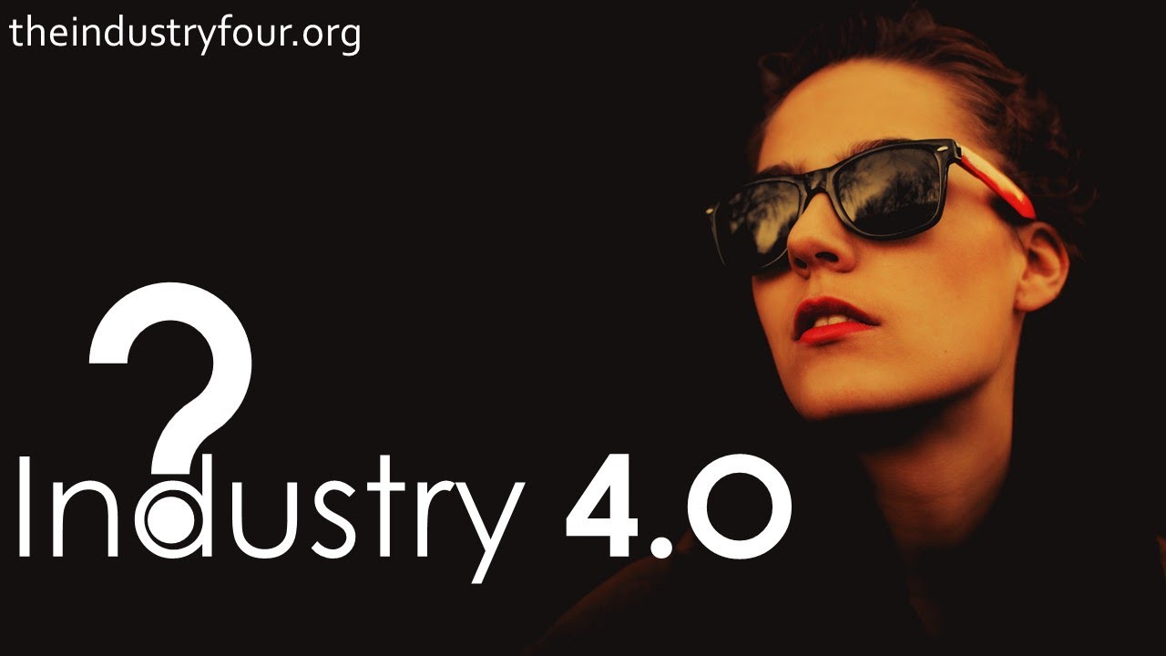 A Classic and Great Video on i4.0 - Industry 4.0 | 4iR - The Fourth ...