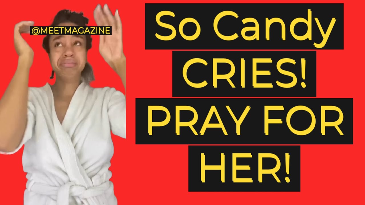 Real So Candy CRIES! PRAY FOR HER! Cut her hair off! #socandy # ...