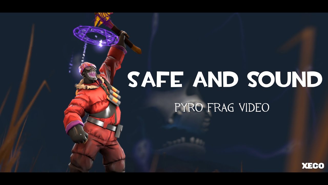 TF2 -Pyro frag movie (Safe and Sound) - YouTube